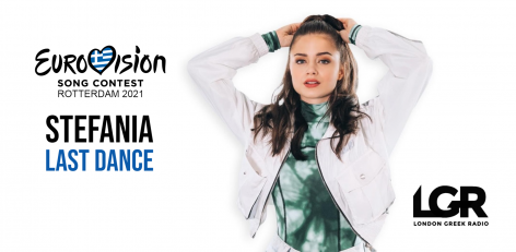 Stefania with ‘Last Dance’ to represent Greece at Eurovision 2021 | LGR ...